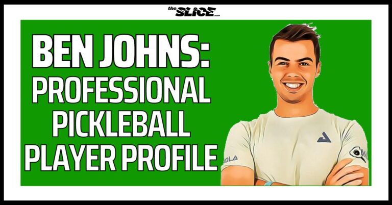 Ben Johns: Professional Pickleball Player Profile (Updated 2026)