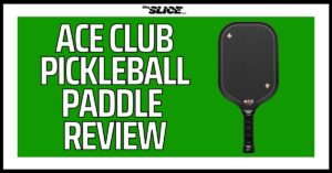 Ace Club Pickleball Paddle Review [Power, Control, Spin, Specs] - The ...
