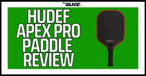 Hudef Apex Pro Paddle Review [Power, Control, Spin, Specs]